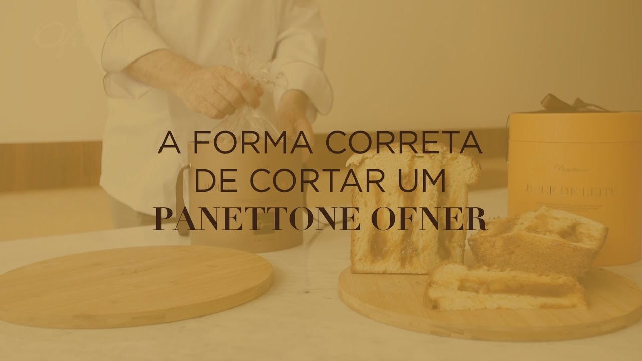 Ofner ! Como cortar um Panettone Ofner - YouTube