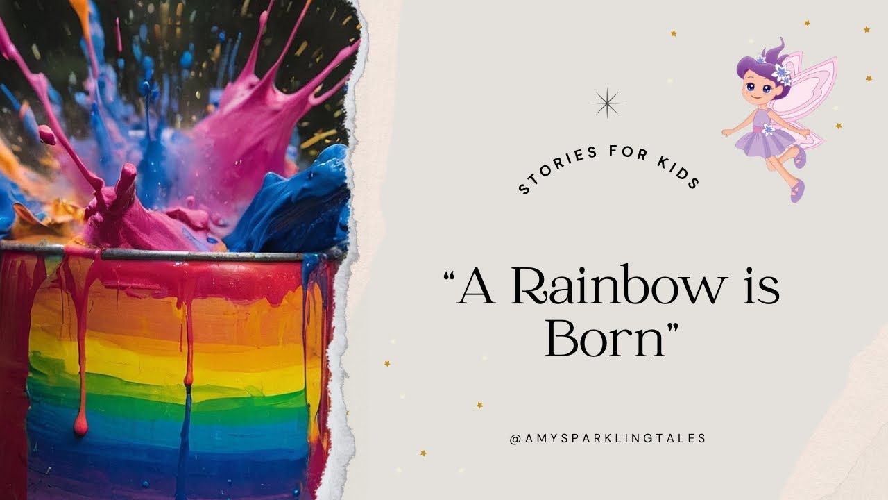 A Rainbow is born | Short Tale in English | Story for Kids - YouTube