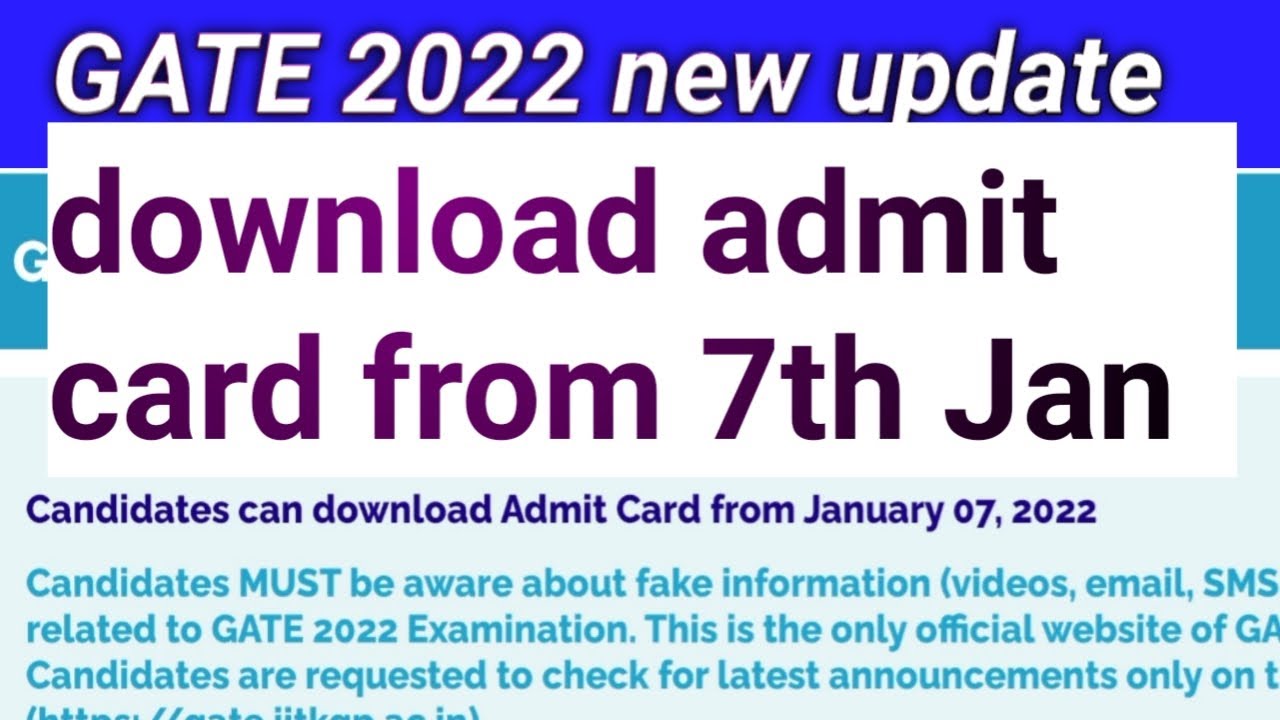 Gate 2022 new update||download admit card from 7th Jan 2022||GATE 2022 ...