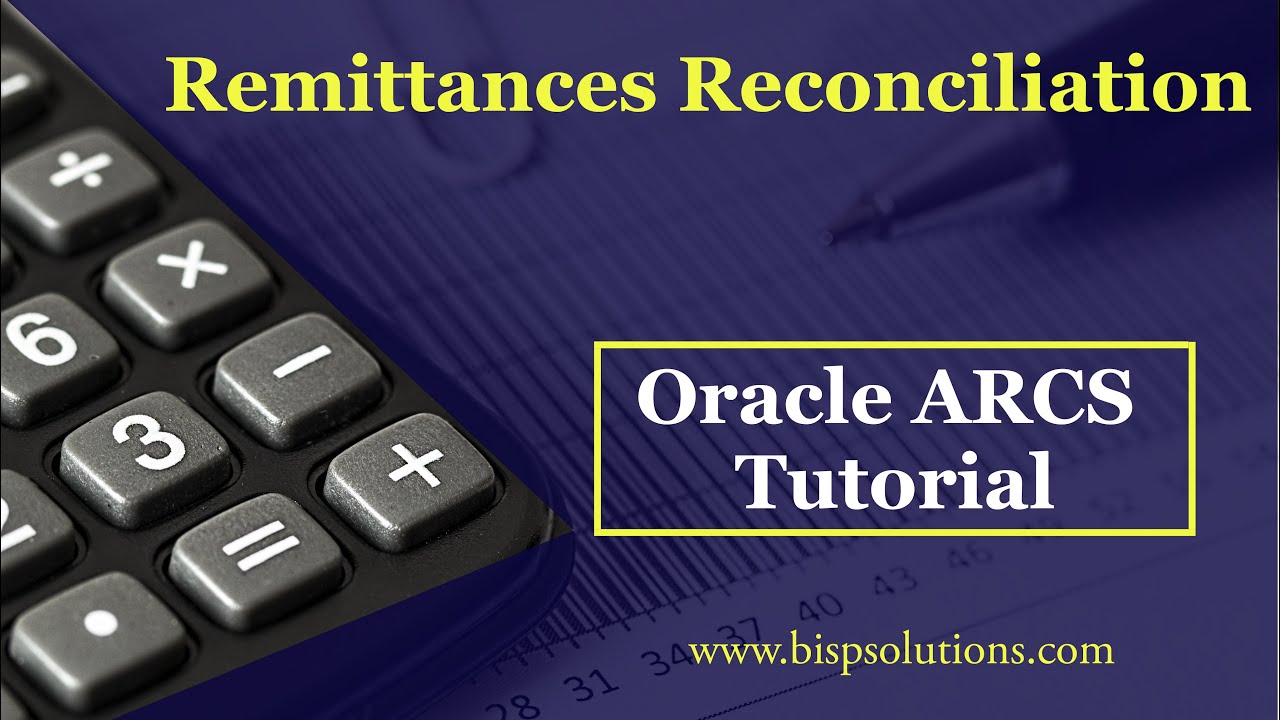 Oracle ARCS Remittances Reconciliation | Oracle ARCS Consulting ...