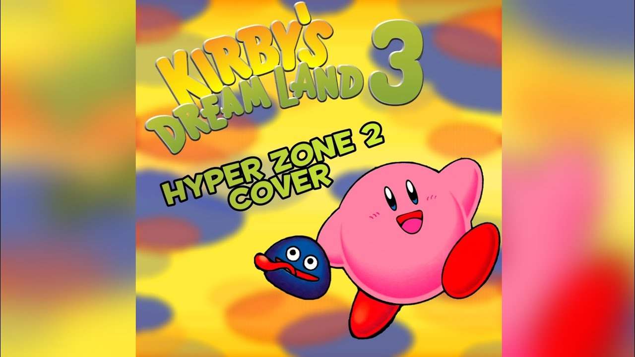 Hyper Zone 2 (Cover) - Kirby's Dream Land 3 - YouTube