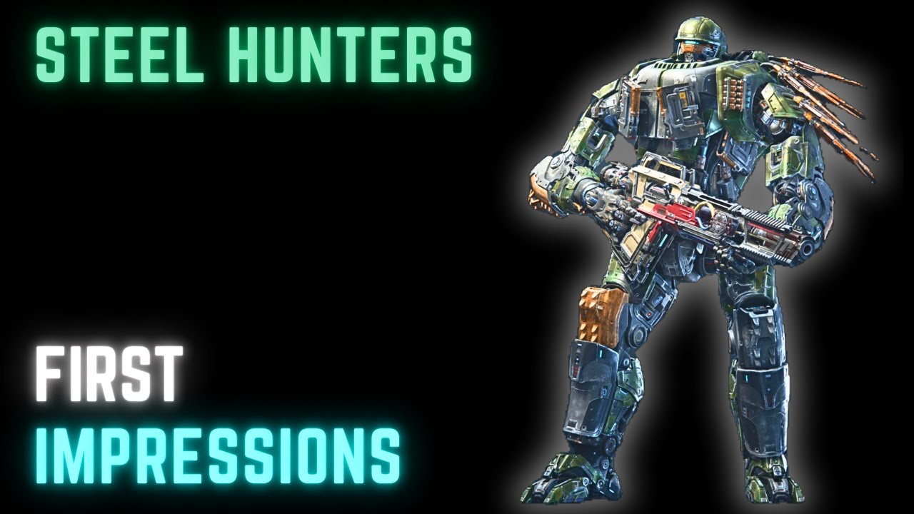 STEEL HUNTERS - First Impressions - YouTube
