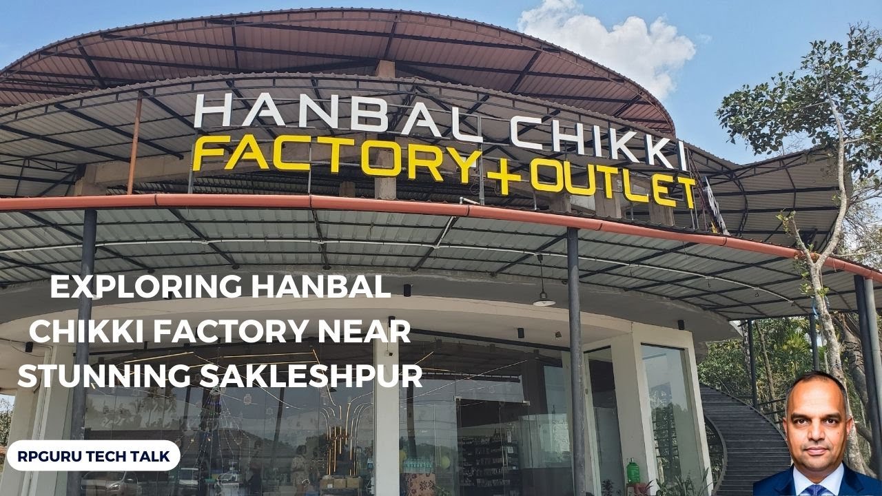 Exploring Hanbal Chikki Factory near Stunning Sakleshpur | Travel Vlog ...