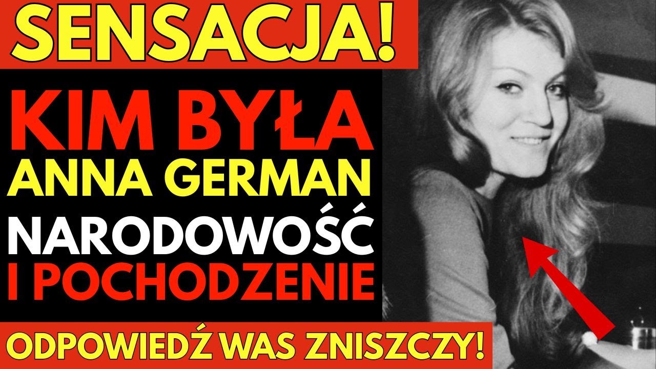 Kim była ANNA GERMAN z pochodzenia — prawda o korzeniach legendarnej ...