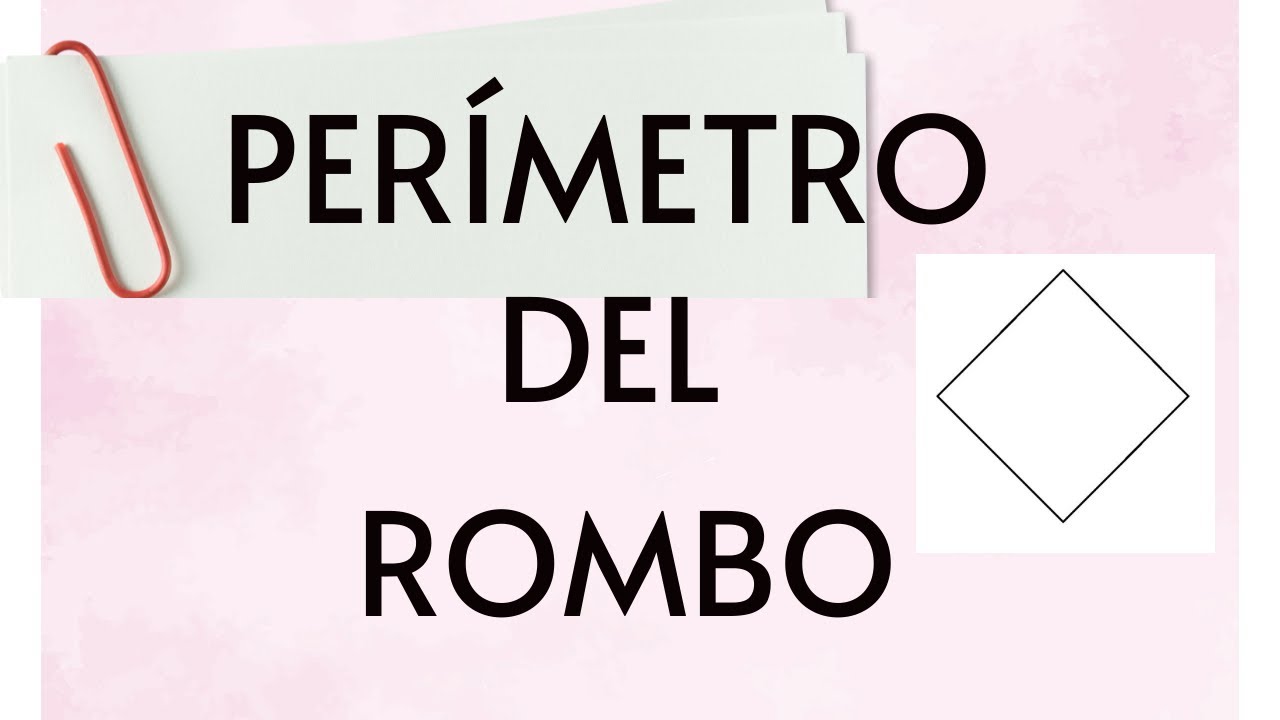 Cómo calcular el perímetro de un ROMBO - YouTube