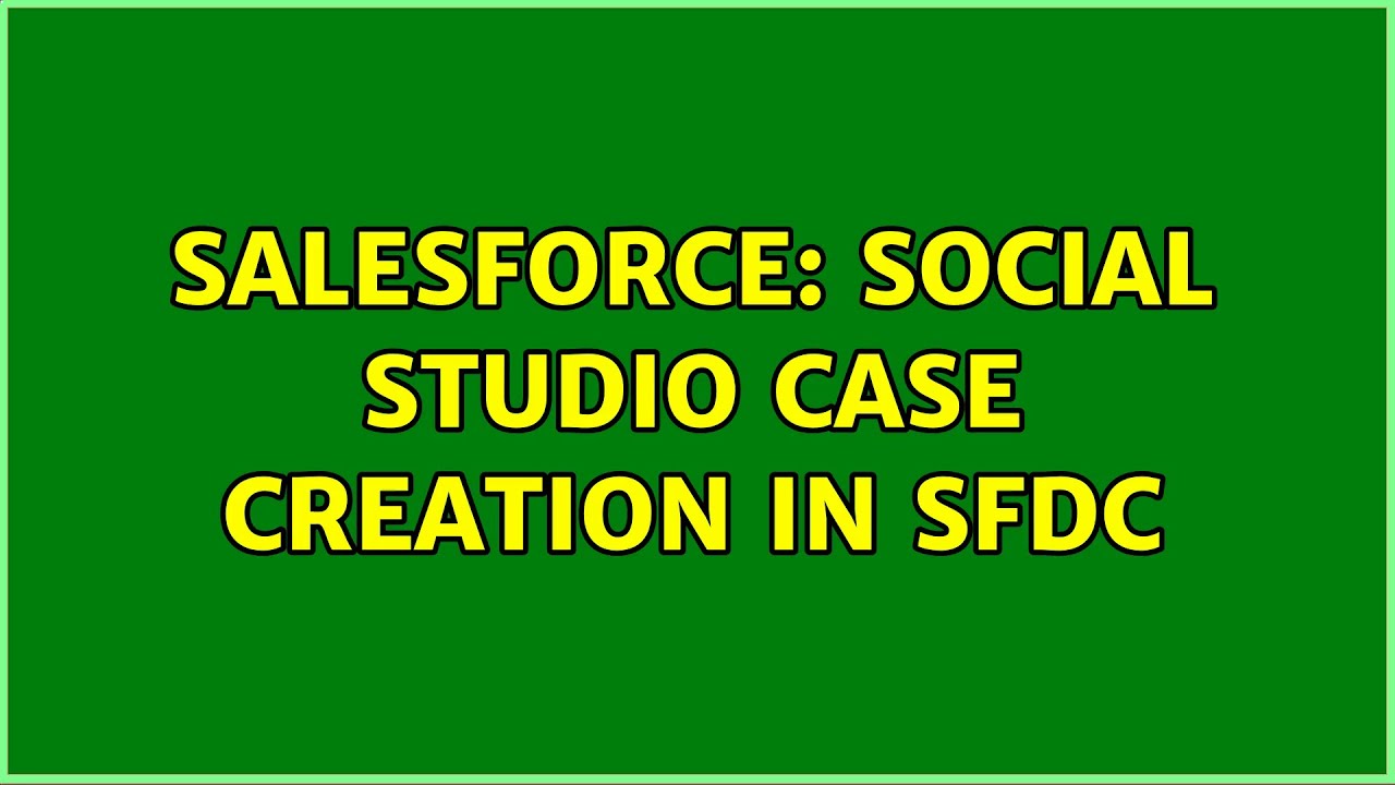 Salesforce: social studio case creation in SFDC - YouTube