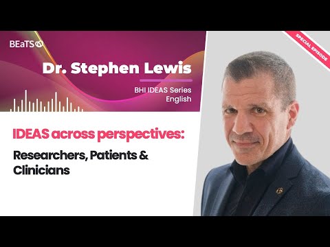 IDEAS across perspectives: Researchers, patients & clinicians with Dr ...
