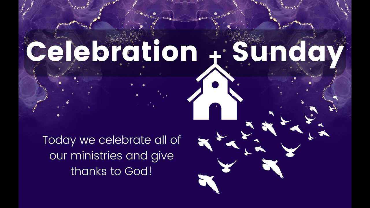 June 9 Worship: Celebration Sunday - YouTube