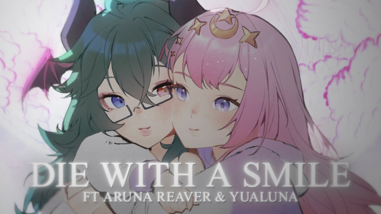 【Cover】Die With A Smile | Aruna Reaver & YuaLunaAI - YouTube