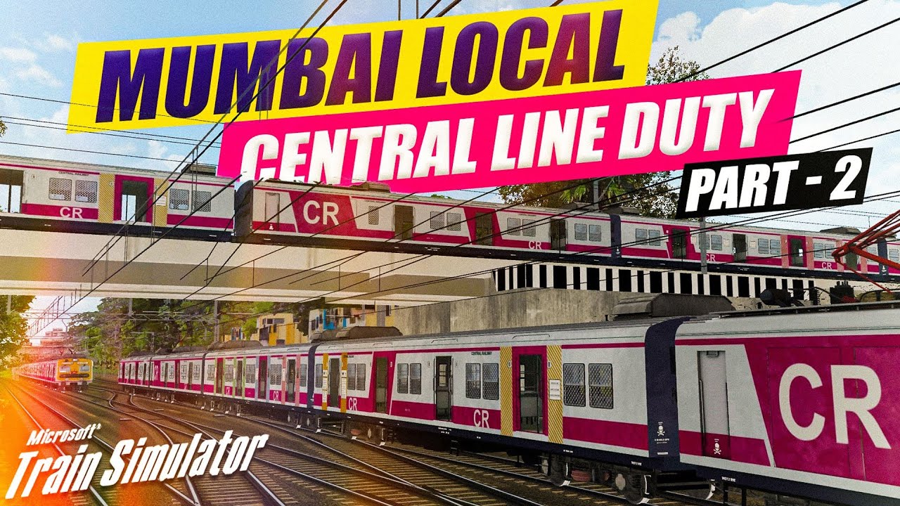 PART 2 - MUMBAI LOCAL - CENTRAL LINE MULTIPLE DUTIES WITH HEAVY TRAFFIC ...