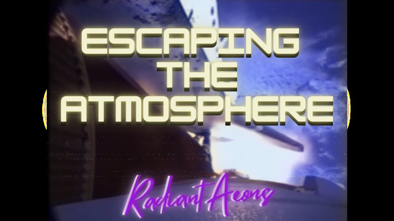 Escaping the Atmosphere: Spacewave - YouTube