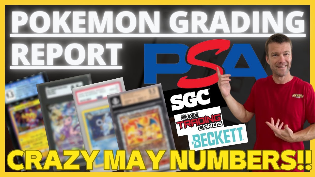 Incredible Pokémon grading numbers! May grading report for PSA BGS SGC ...