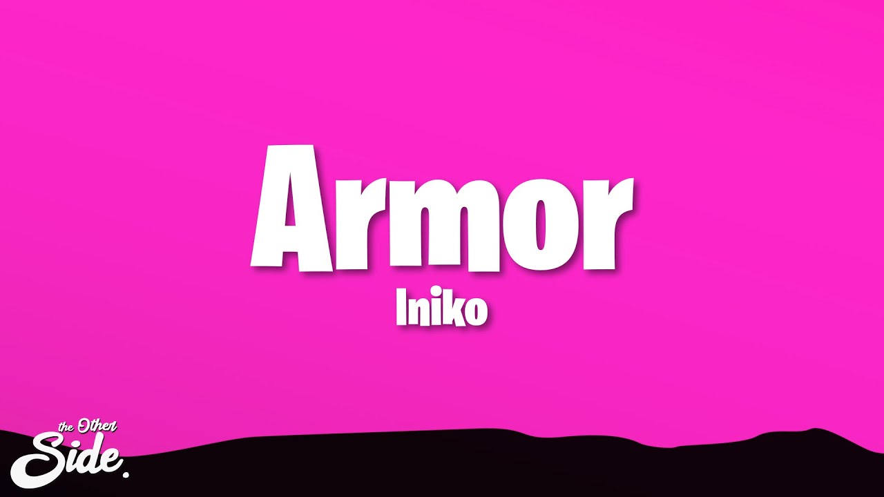 Iniko - Armor (Lyrics) - YouTube