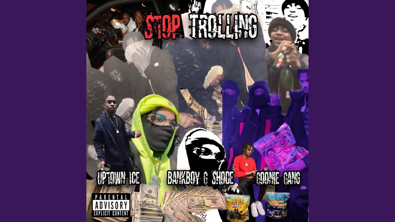 STOP TROLLING (feat. Goonie Gang & BankBoy G Shode) - YouTube