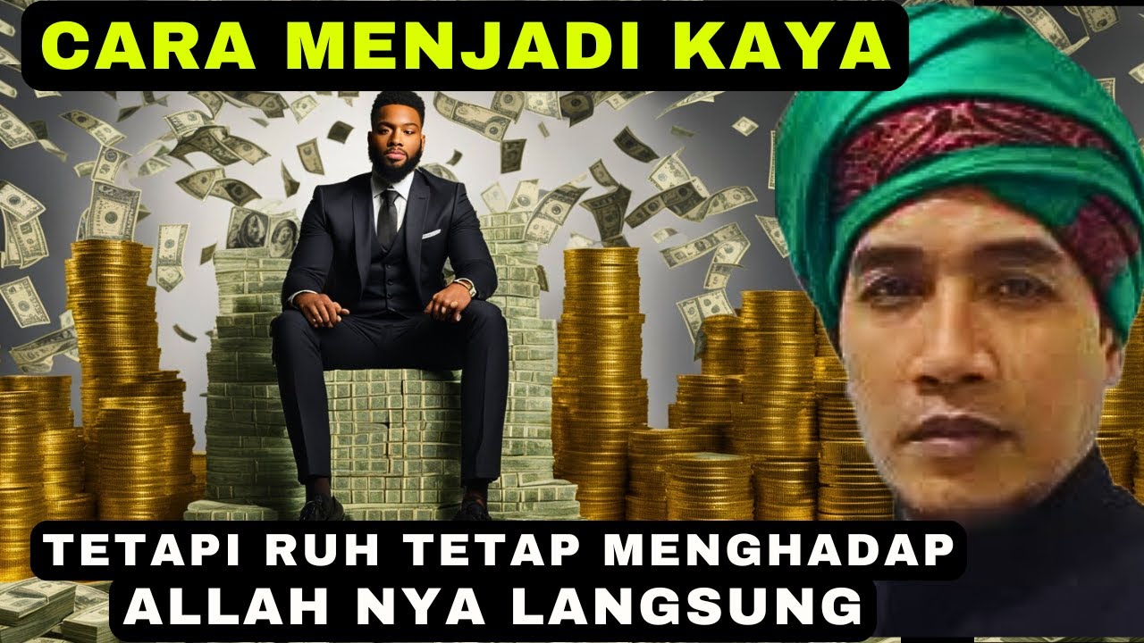 Cara menjadi KAYA tapi ruh tetap MENGHADAP Allah nya langsung ️# ...