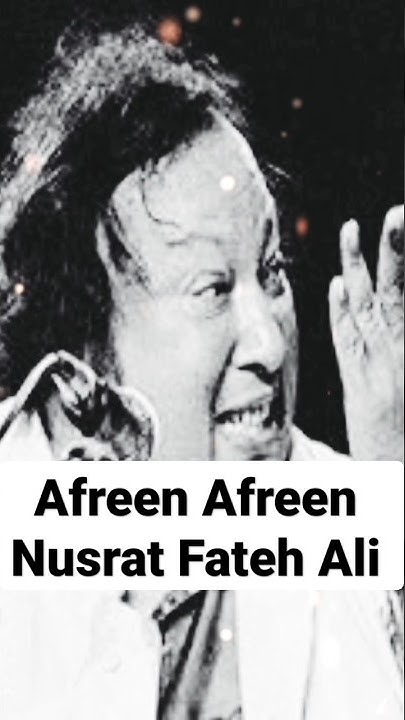 Afreen Afreen By Nusrat Fateh Ali Khan #nusratfatehalikhan #nfak #youtubeshorts #shorts # ...
