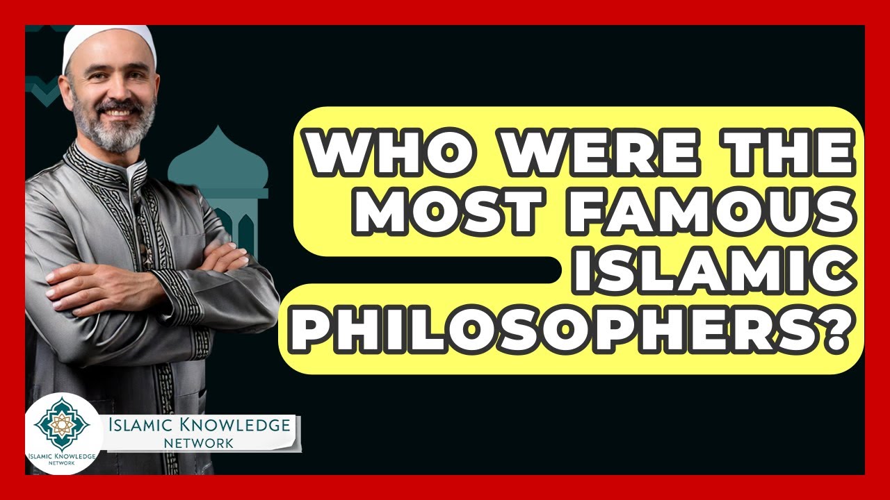 Who Were The Most Famous Islamic Philosophers? - Islamic Knowledge ...