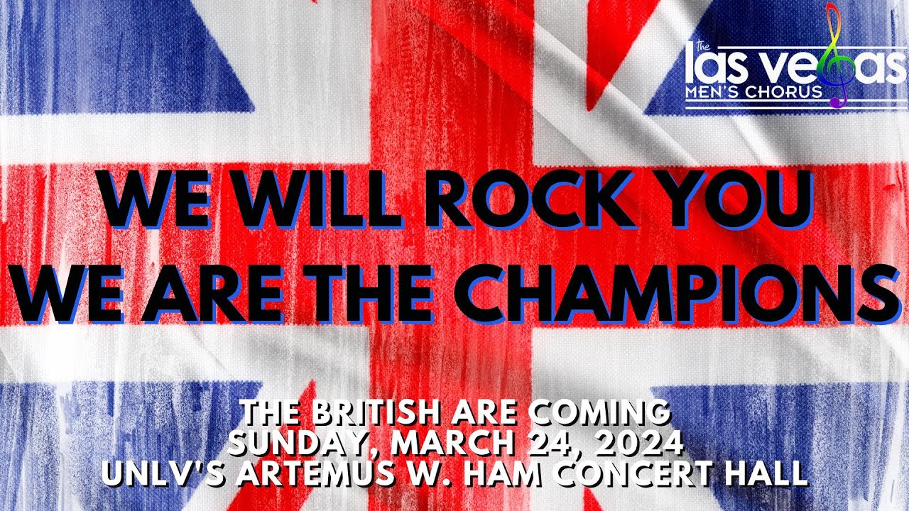 We Will Rock You | We Are The Champions | Las Vegas Men's Chorus - YouTube