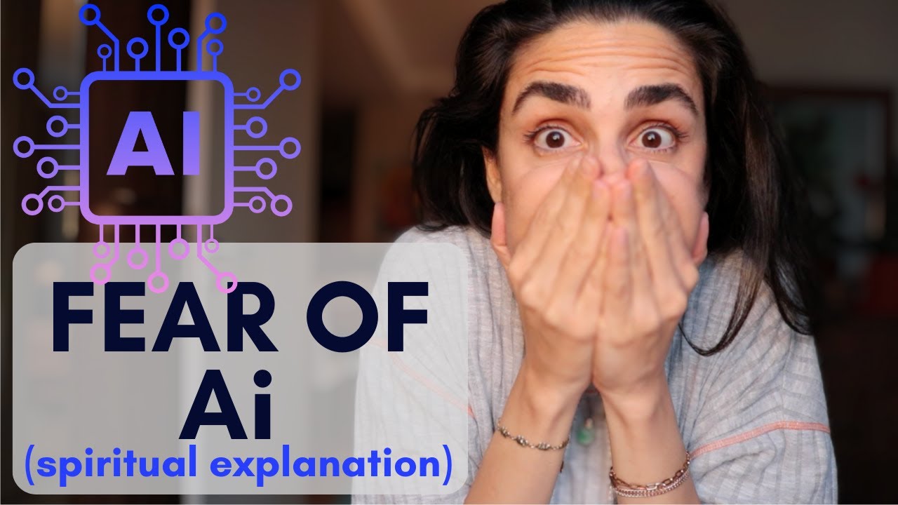 Why Fearing AI is Futile: A Spiritual Perspective - YouTube
