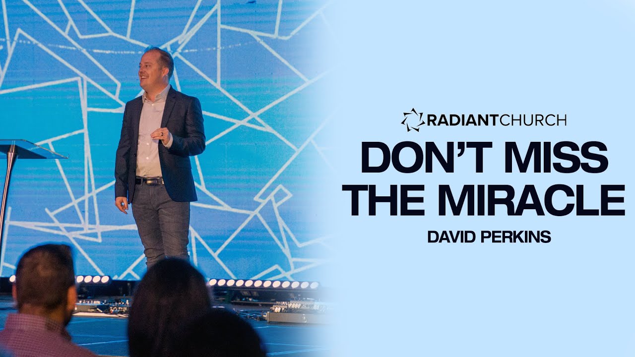 Don't Miss The Miracle | David Perkins + David Forlu - YouTube