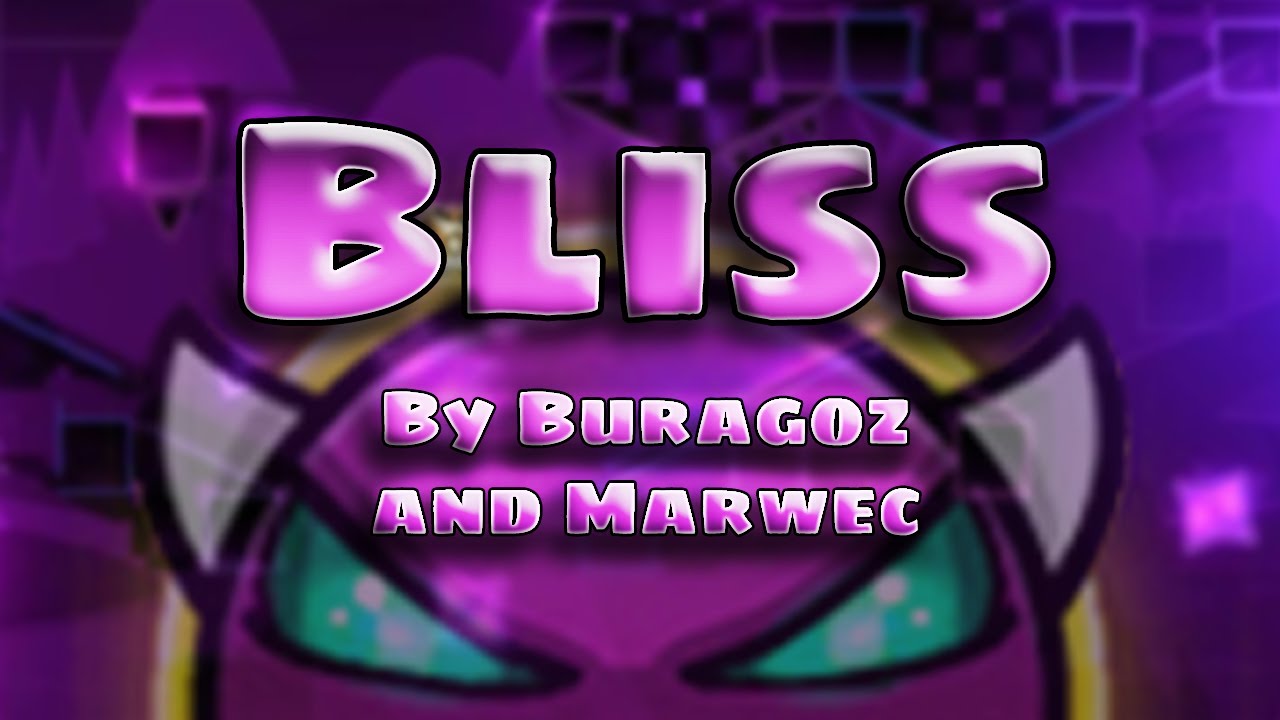 Bliss by Buragoz & Marwec (Medium Demon) - Geometry Dash 2.11 - YouTube