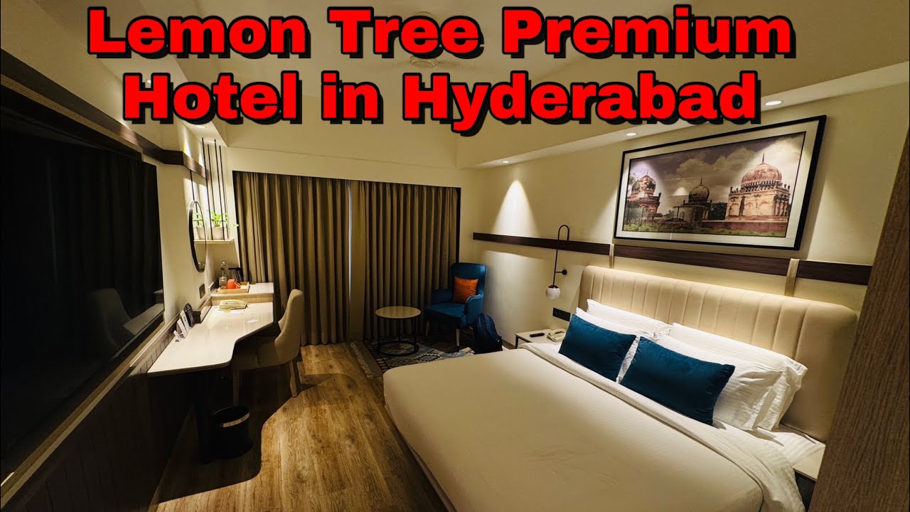 Lemon Tree Premium Hyderabad – Room Tour | where to stay in Hyderabad ...