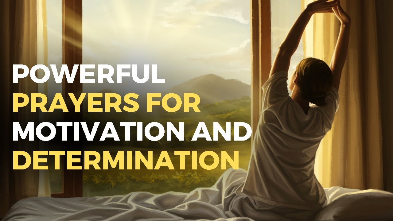 Powerful Prayers for Unstoppable Motivation and Unshakable ...