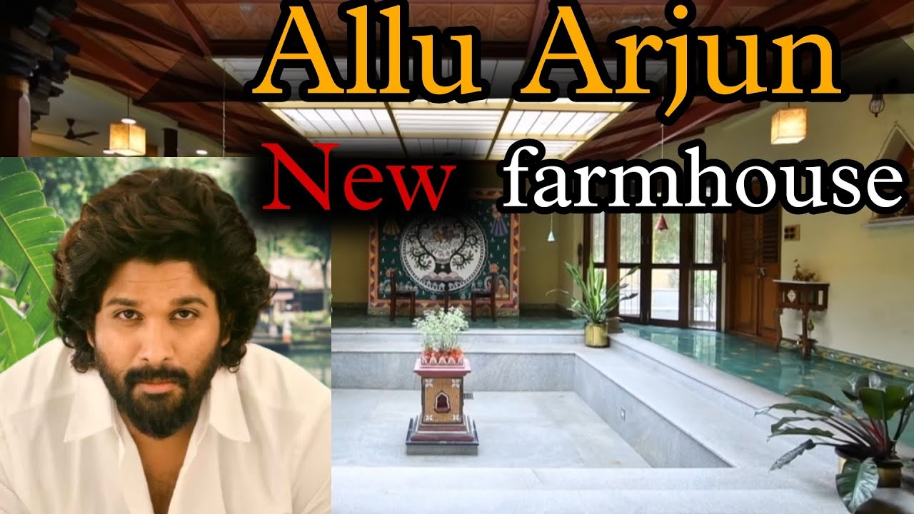 అల్లు అర్జున్ కొత్త ఫామ్‌హౌస్ ll Allu Arjun New Farmhouse In Tamilnadu ...