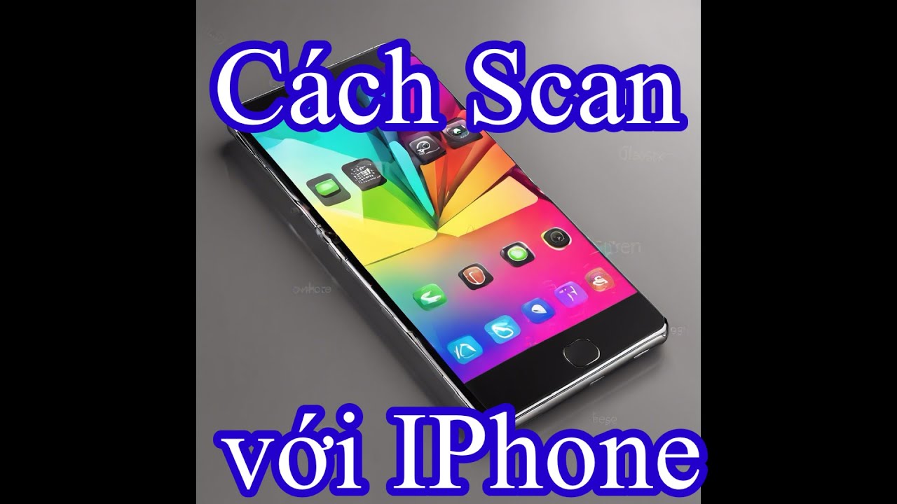 Cách Scan với IPhone - YouTube