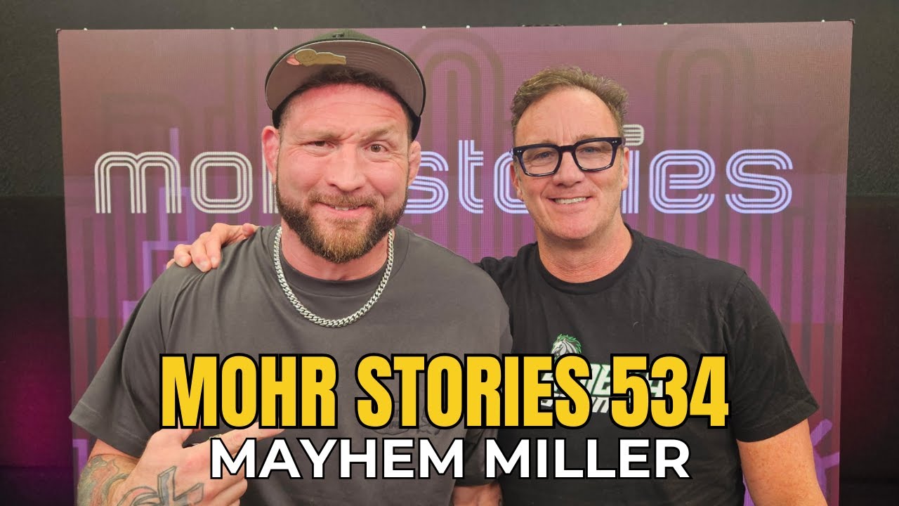 Mohr Stories 534: Mayhem Miller - YouTube