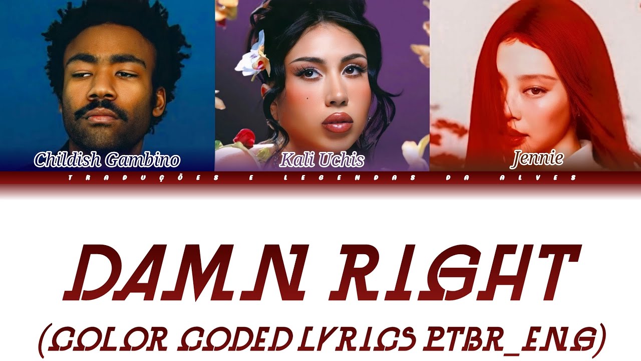 JENNIE (BLACKPINK) - Damn Right (Feat. Childish Gambino & Kali Uchis ...