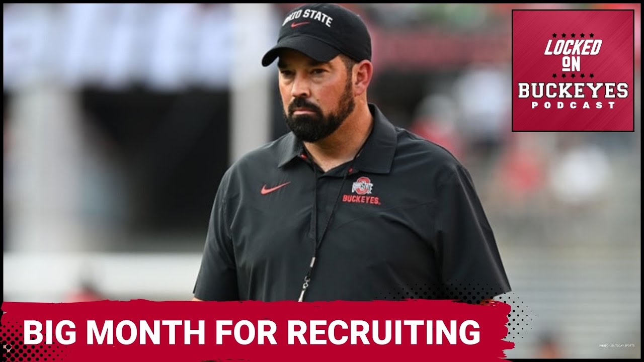What to Expect During a Big Recruiting Month for the Ohio State ...