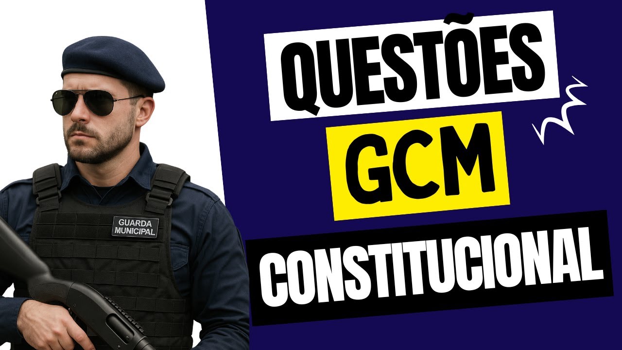 Questões GCM Direito Constitucional - YouTube