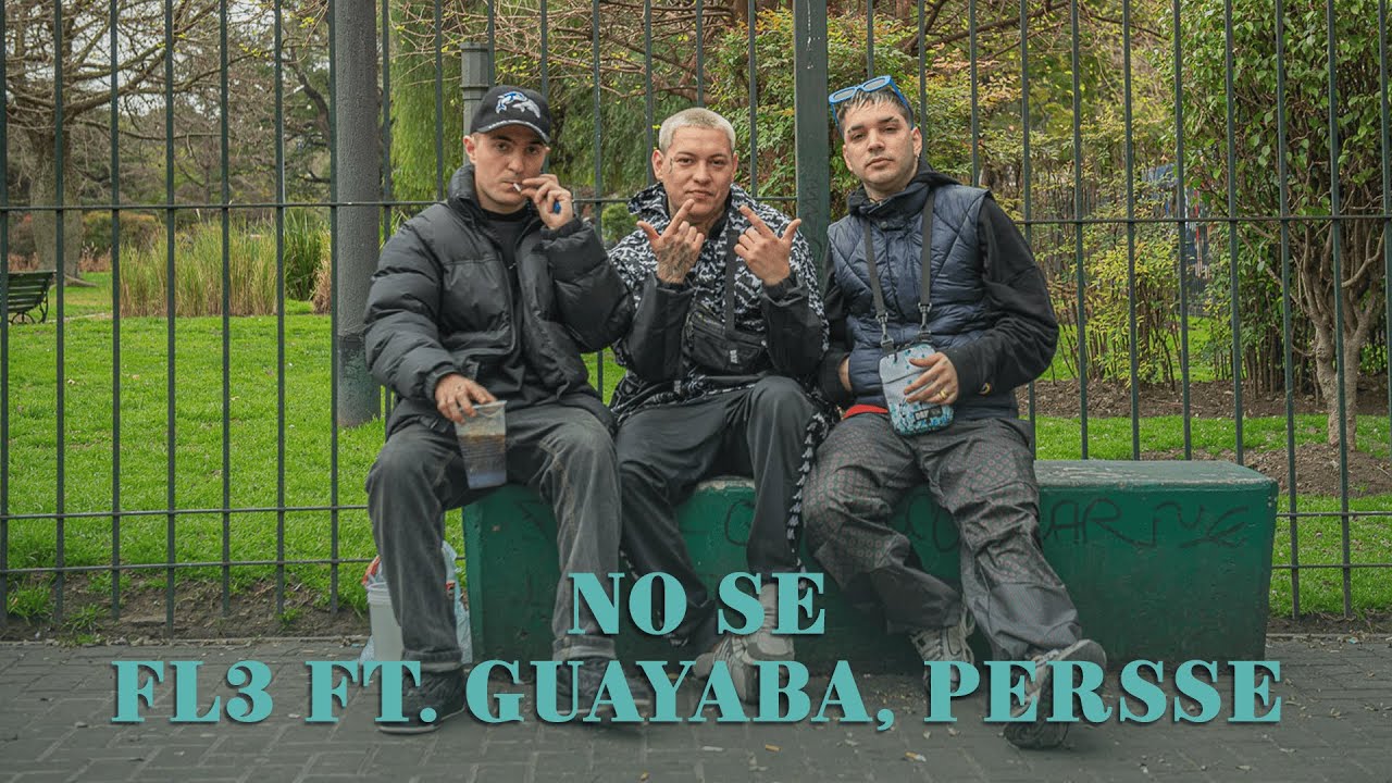 FL3 FT. PERSSE, GUAYABA - NO SÉ - YouTube