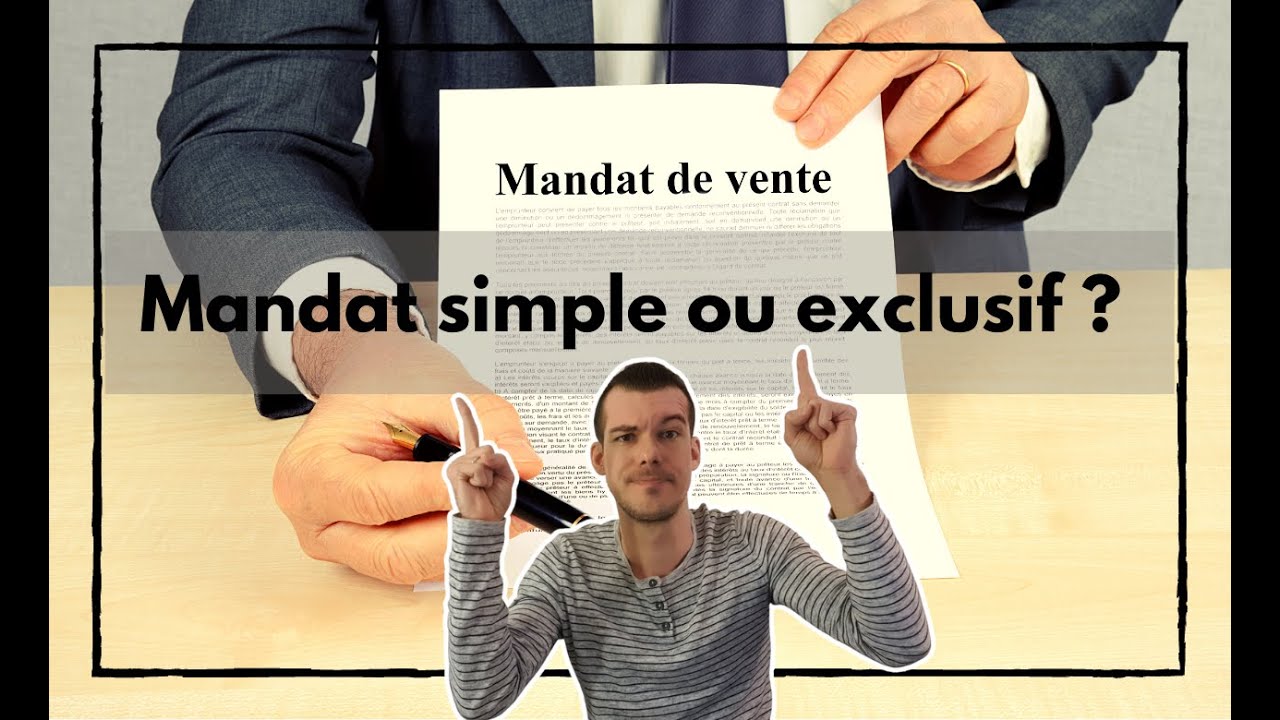 Mandat simple ou exclusif ? - YouTube