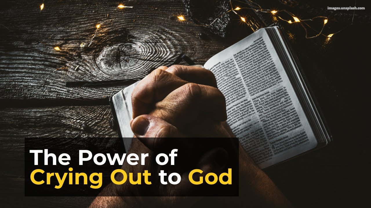 7-25-2023 - The Power Of Crying Out To God - YouTube