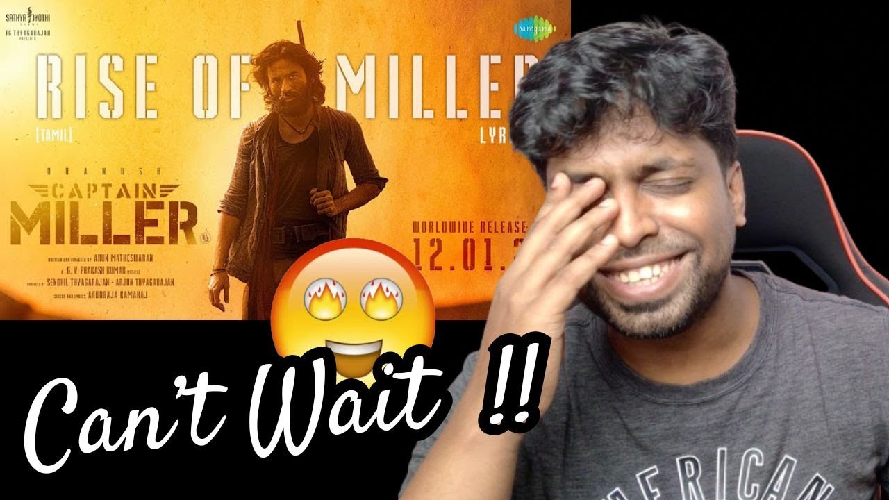 Rise of Miller - Lyrical Reaction | Captain Miller | Dhanush | GV ...