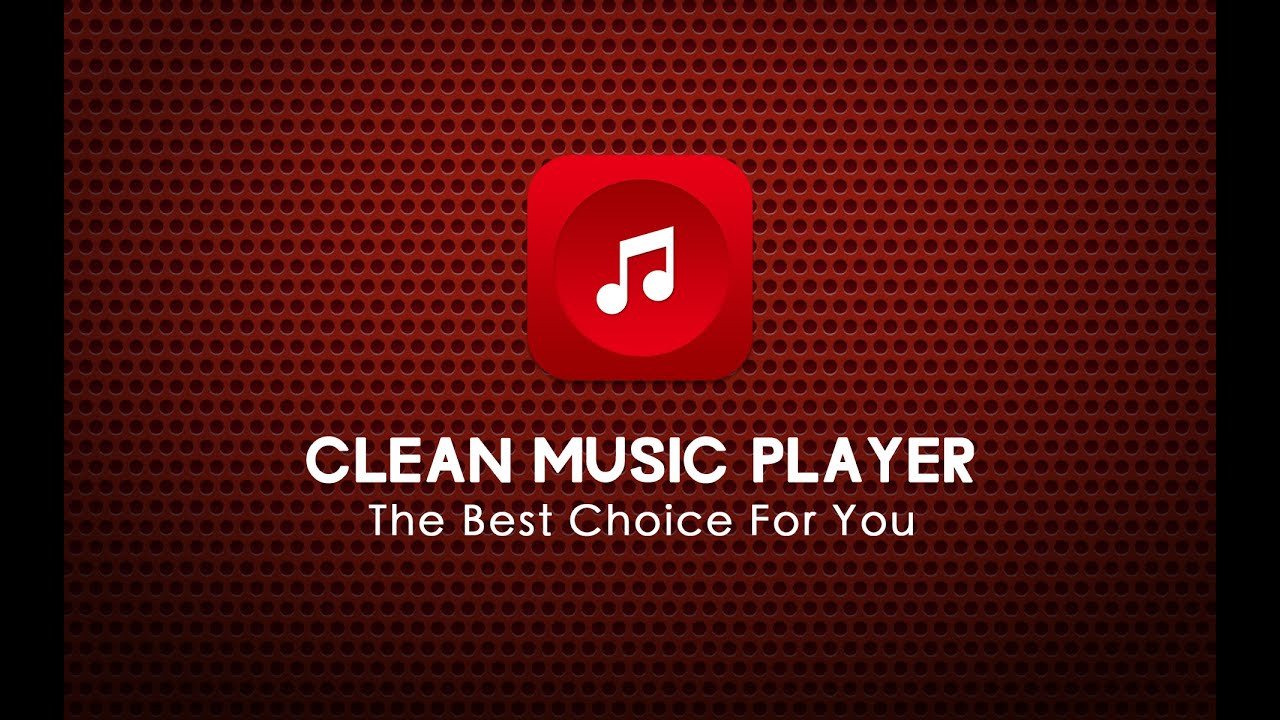 Clean Music Player - YouTube