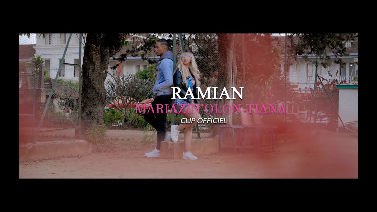 Mariazin'olon-tiana (Clip Official UHD 4k ) Ramian 2024 - YouTube