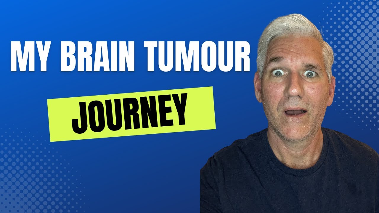 My Brain Tumour Journey - YouTube