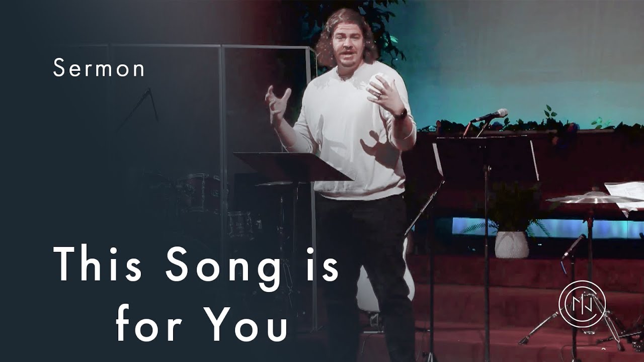 This Song is For You - Sermon - Nick Parsons - 2/5/23 - YouTube