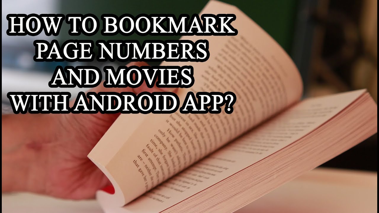 How to Bookmark Page Numbers, Movies with Android App? - YouTube
