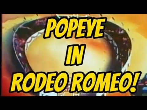 Popeye in Rodeo Romeo! - YouTube