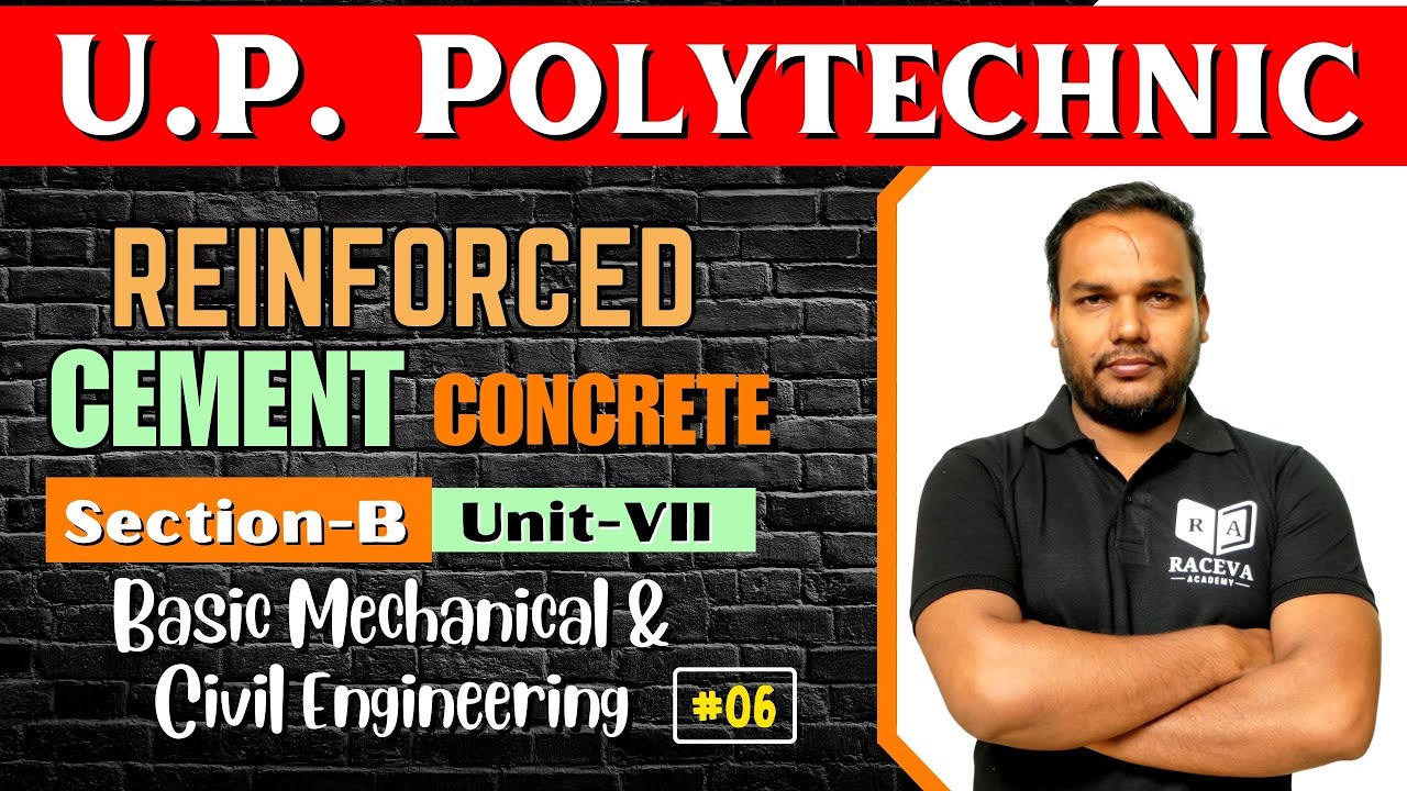 Basic Mechanical & Civil Engineering | Unit-VII (Reinforced Cement ...