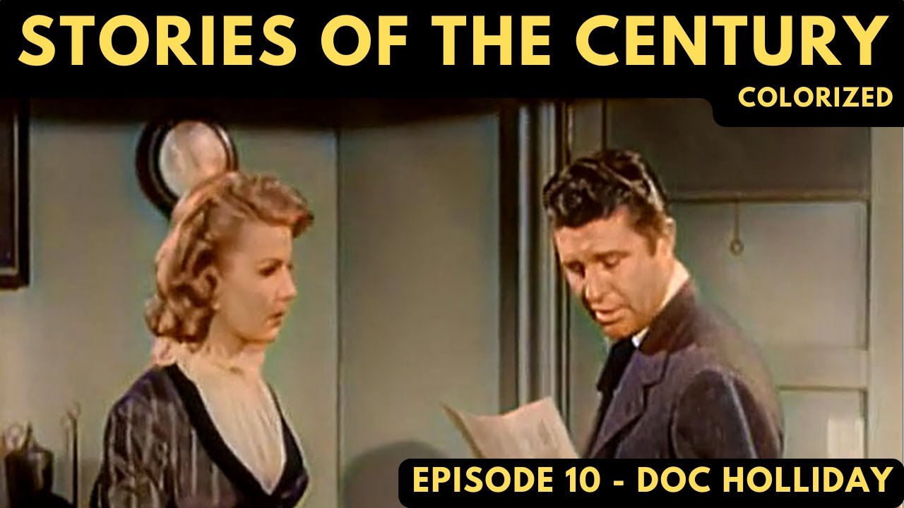 Stories of the Century Episode 10 Doc Holliday COLORIZED - YouTube