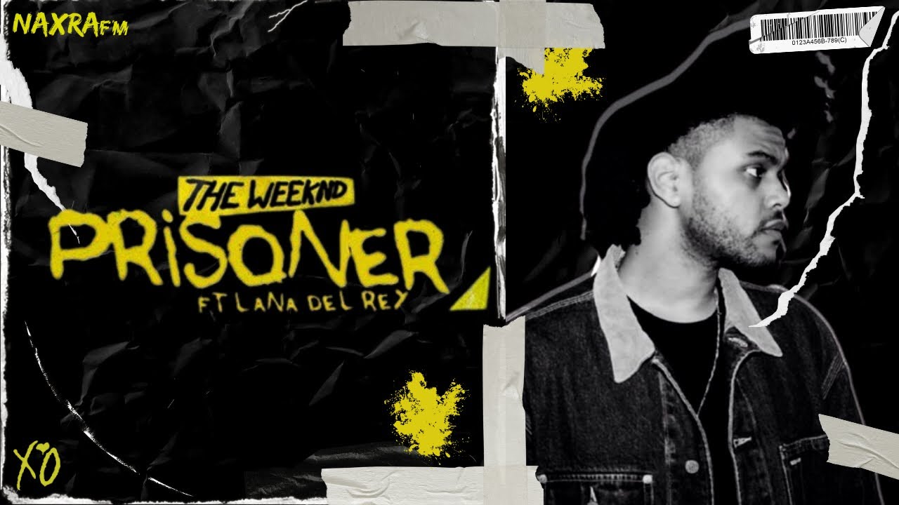 The Weeknd - Prisoner (Feat. Lana Del Rey) [NaxraFM Remix] - YouTube