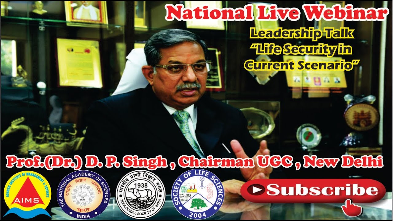 Prof.(Dr.) D. P. Singh , Chairman UGC , New Delhi, Leadership Talk Life ...