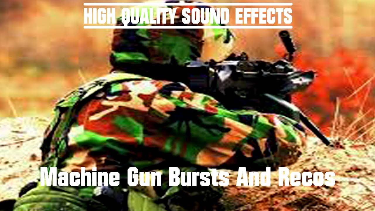 High Quality Sound Effects [Machine Gun Bursts And Recos] - YouTube