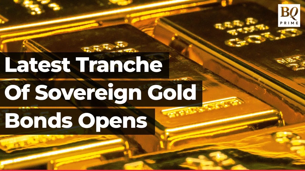 Latest Tranche Of Sovereign Gold Bonds Opens | BQ Prime - YouTube