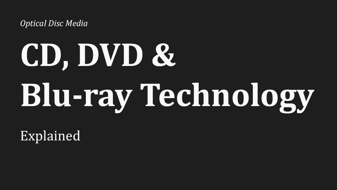 Optical Disc Media Explained: CD, DVD & Blu-ray Technology - YouTube